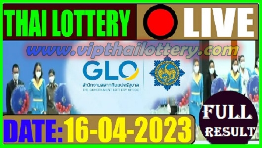 Thailand Lottery Results 16/04/23 – Thai Lottery 16th April 2566